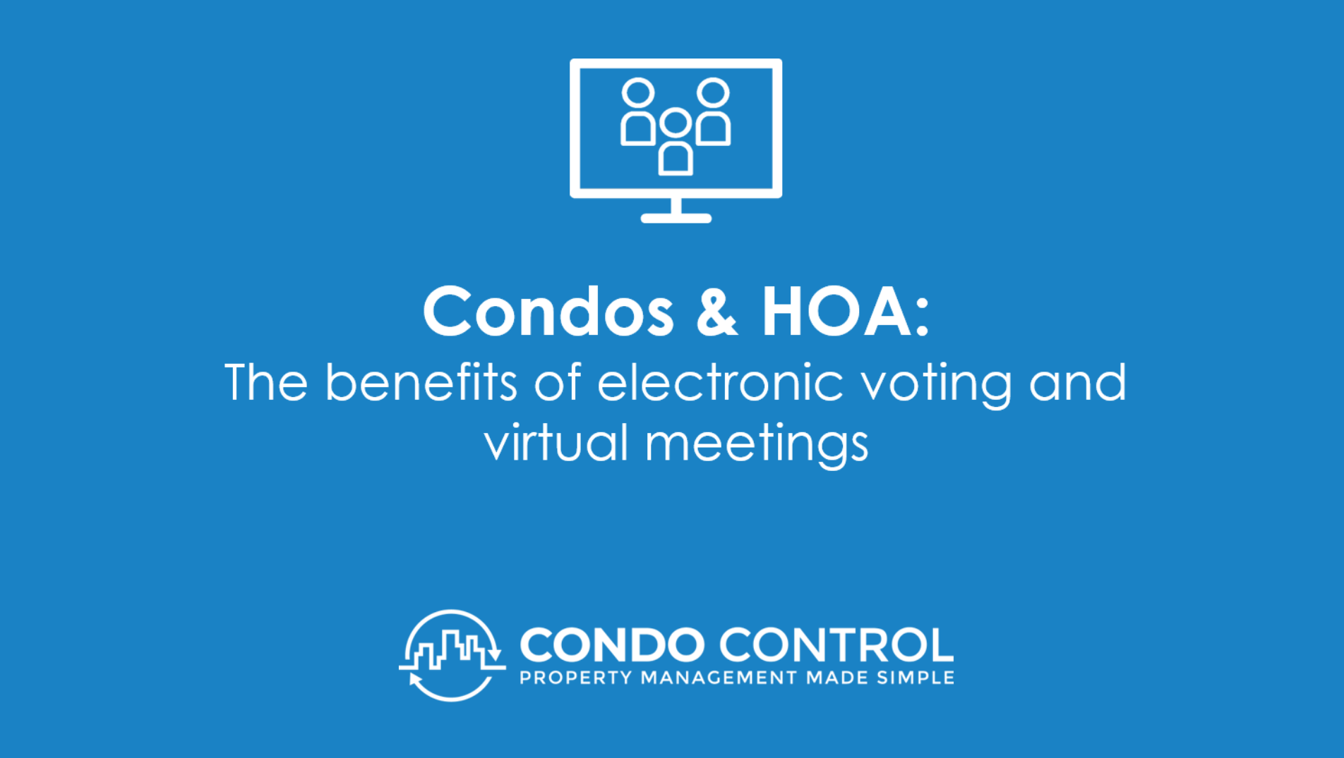 The benefits of electronic voting and virtual meetings for condos and HOAs - Condo Control