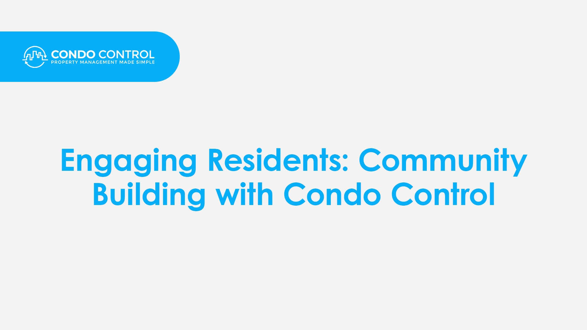 Engaging Residents: Community Building with Condo Control - Condo Control